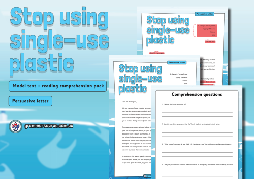 Year 6 Model Text - Persuasive - Stop using single-use Plastic (letter ...