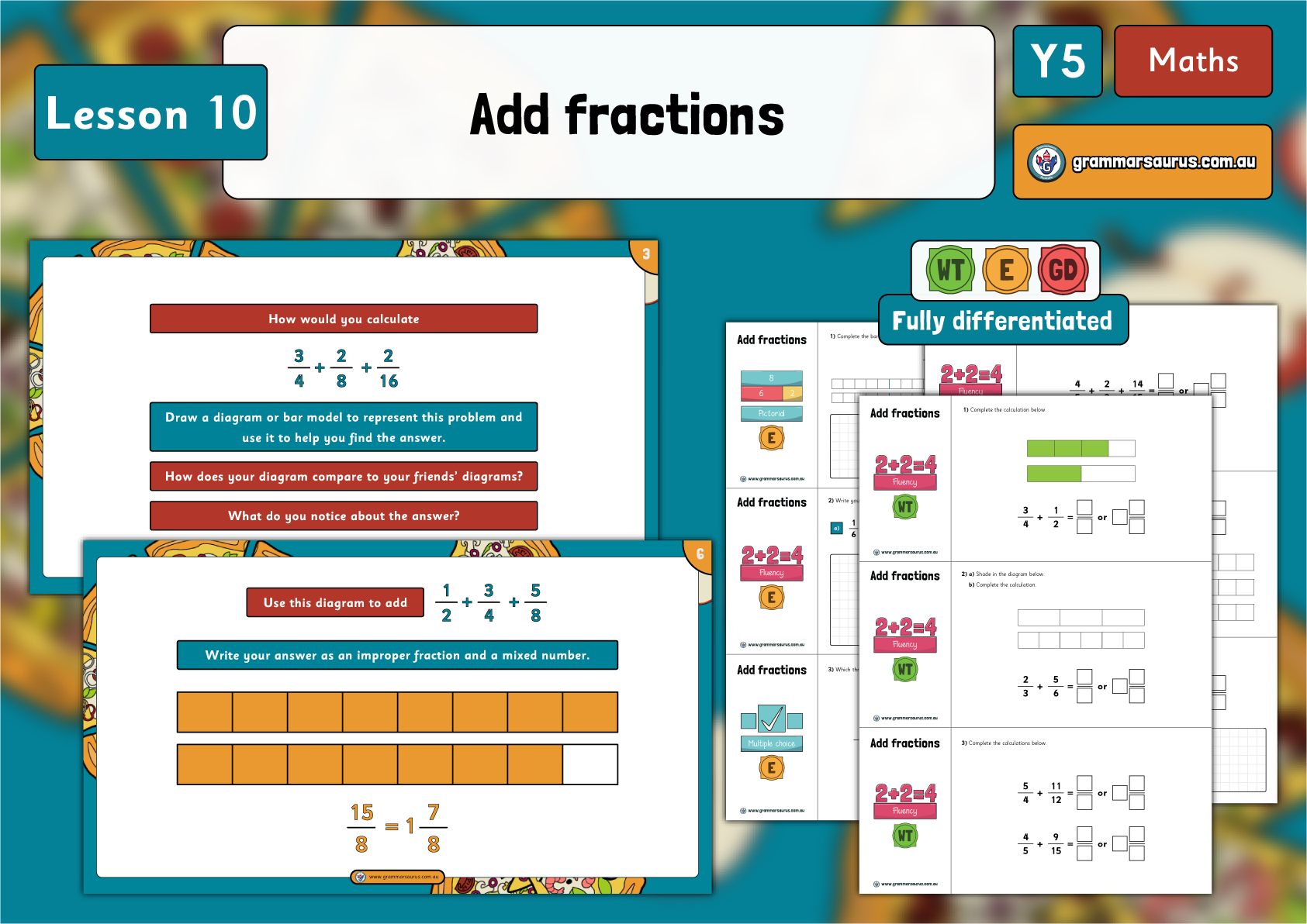 Year 5 Fractions – Add fractions – Lesson 10 - Grammarsaurus Australia